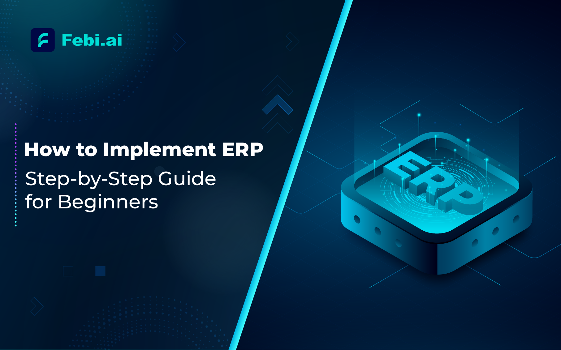 How to Implement ERP: A Step-by-Step Guide for Beginners | Febi.ai