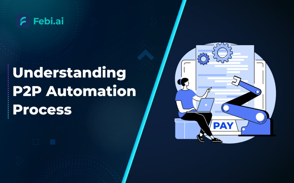 P2P Automation - From Benefits to Overcoming Challenge